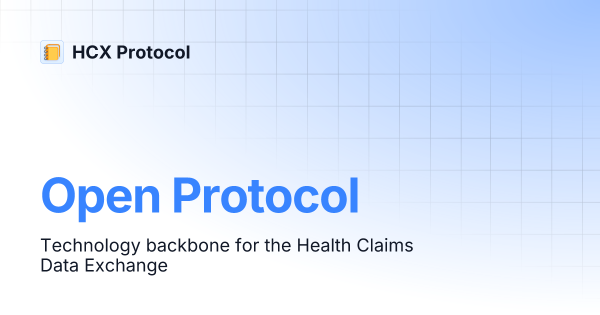 Open Protocol | HCX Protocol