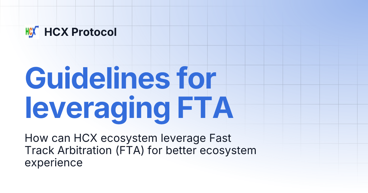 Guidelines for leveraging FTA | HCX Protocol