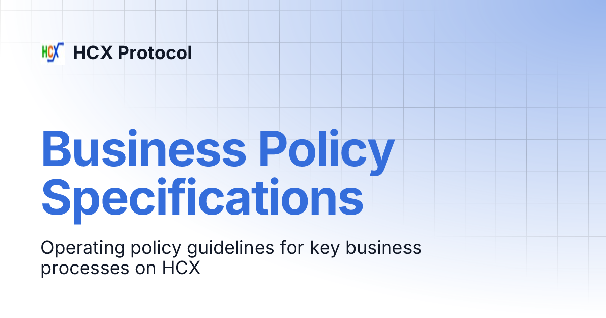 Business Policy Specifications | HCX Protocol