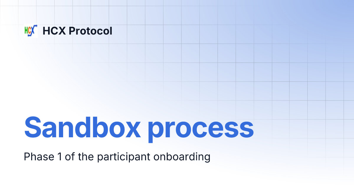 Sandbox process | HCX Protocol