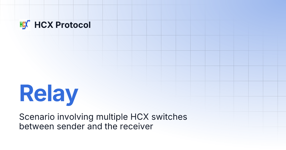Relay | HCX Protocol
